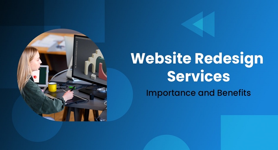 The Power of Website Redesign Services to Revive Your Business